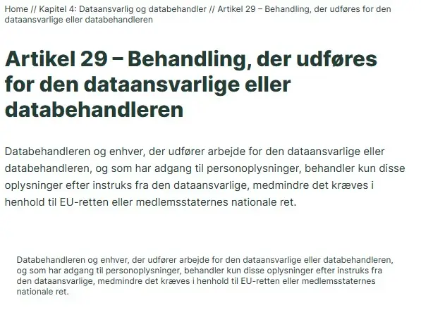 Artikel 29 – Behandling, der udføres for den dataansvarlige eller databehandleren - GDPR.DK